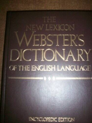 The New Lexicon Webster's Dictionary of the English Language: Encyclopedi - GOOD 9780717245352| eBay