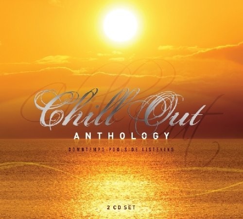 CHILL OUT ANTHOLOGY 2 CD NEW! | eBay