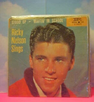 RICKY NELSON Stood Up /Waiting in School 45 RPM + empty sleeve | eBay