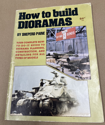 How to Build Dioramas Sheperd Paine Planning Construction Detailing ...