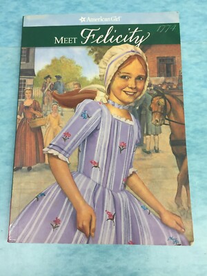 Meet Felicity, An American Girl, 1774 by Valerie Tripp - Book 1 ...