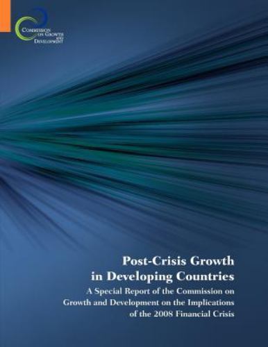 Post-Crisis Growth in Developing Countries : A Special Report of the ...