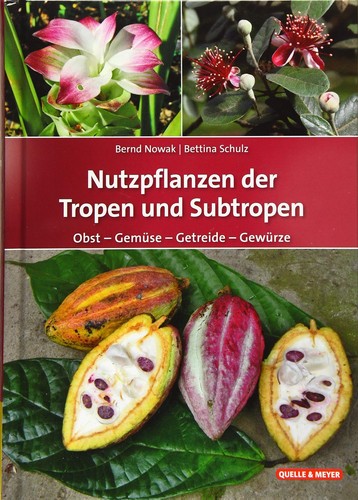 Bernd Nowak Bet Nutzpflanzen der Tropen und Subtropen: Obst – Gemüse ...