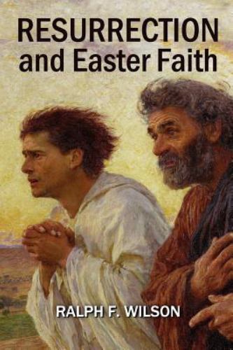 Resurrection and Easter Faith: Lenten Bible Study and Discipleship ...