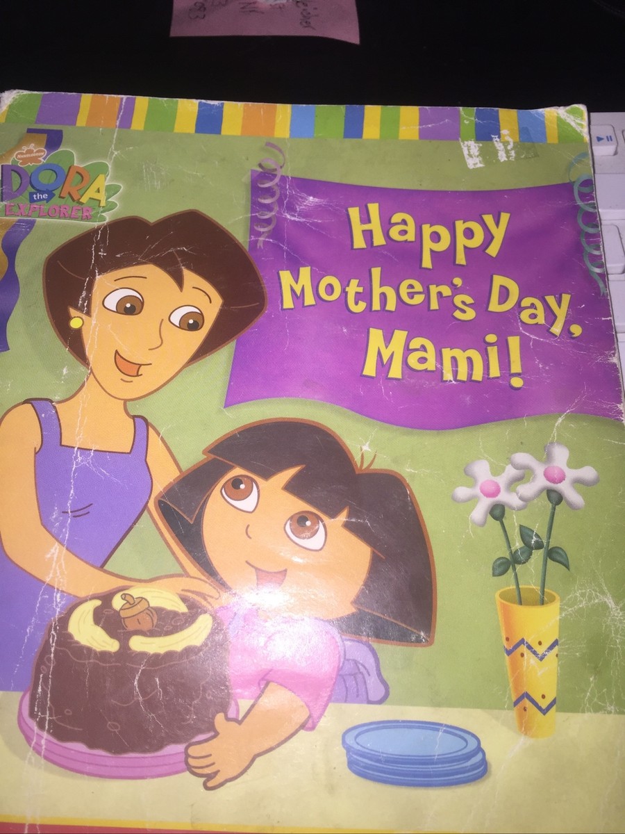 Dora The Explorer Mothers Day Dora The Explorer The Mother's Day
