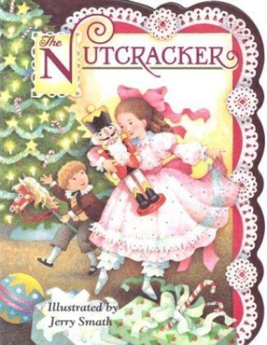 The Nutcracker (A Pudgy Pal Board Book) by Jerry Smath; Peter Ilich ...