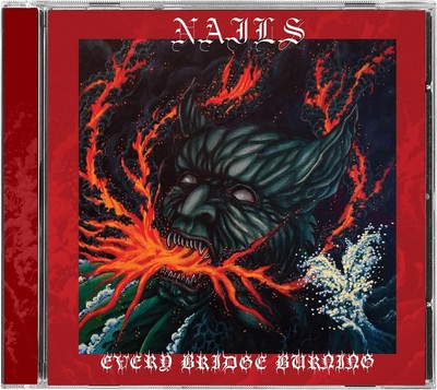 Nails Every Bridge Burning (CD) Album (Jewel Case) | eBay