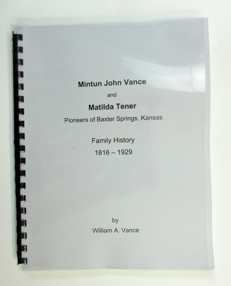 Kansas Genealogy Pioneers of Baxter Springs Mintun Vance Tener 1816 to ...