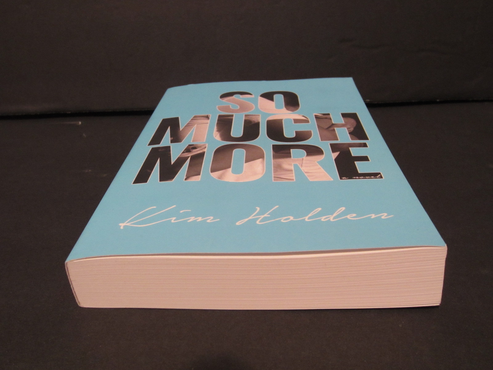 So Much More by Kim Holden 2016 Paperback Signed by Author ...