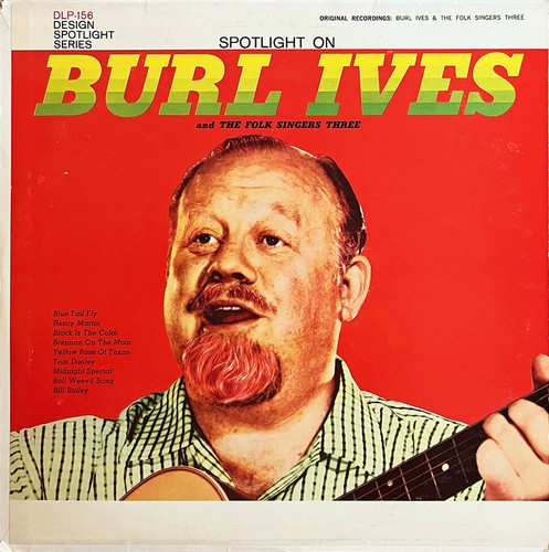 Burl Ives And The Folk Singers Three / Spotlight On / 1962 Vinyl / EX ...