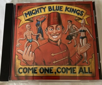 Come One, Come All by The Mighty Blue Kings (CD, Nov-1997, R-Jay ...
