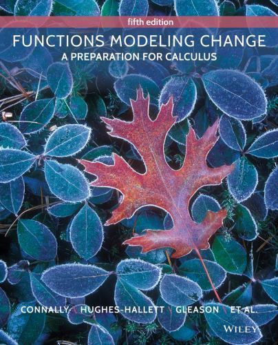 Functions Modeling Change : A Preparation for Calculus, 5th Edition by ...