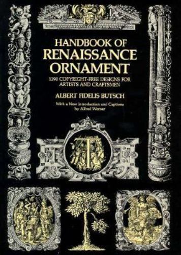 Handbook of Renaissance Ornament : 1290 Designs from Decorated Books by ...