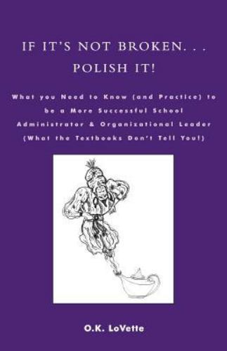 If It's Not Broken... Polish It! : What You Need to Know (and Practice ...
