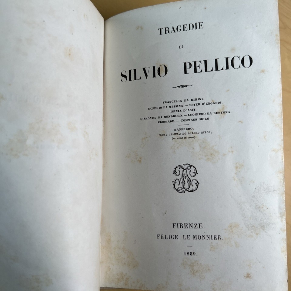 Poesie Di Silvio Pellico (Italian) Volume One HC 1859 Tragedie di Silvio Pellico | eBay