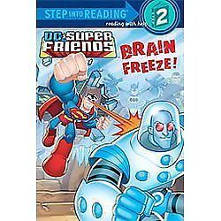 Brain Freeze!; DC Super Friends; Step into Rea- paperback, JE Bright ...