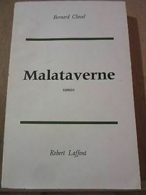 Bernard Clavel: Malataverne/ Robert Laffont 1960 SP | eBay