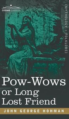 John George Hohman POW-Wows or Long Lost Friend (Copertina rigida) | eBay