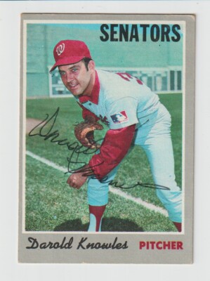 Darold Knowles - Signed 1970 Topps Baseball Card #106 - Washington ...