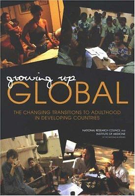 Growing Up Global: The Changing Transitions to Adulthood in Developing ...