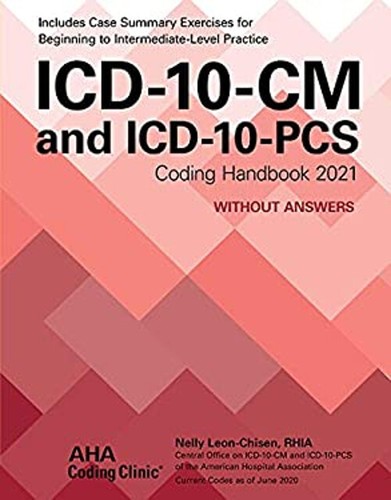 ICD-10-CM and ICD-10-PCS Coding Handbook without Answers 2021 Nel ...