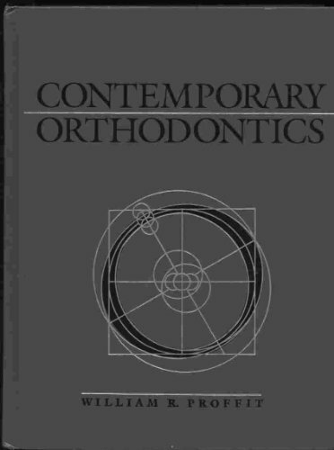 Contemporary Orthodontics by Henry W. Fields Jr. and William R. Proffit ...