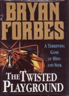 The Twisted Playground By BRYAN FORBES | eBay