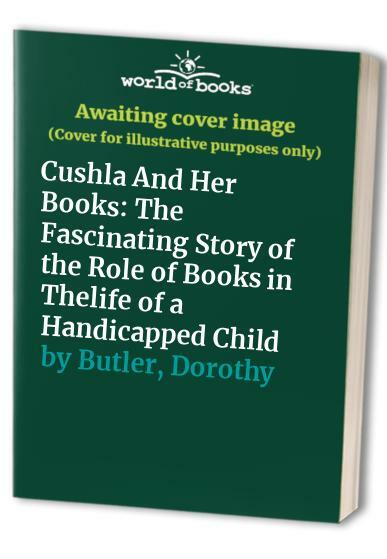 Cushla and Her Books by Butler Dorothy for sale online | eBay