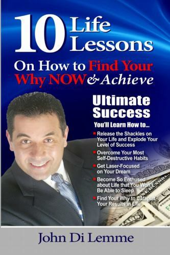 10 Life Lessons to Find Your Why NOW & Achieve Ultimate Success ...