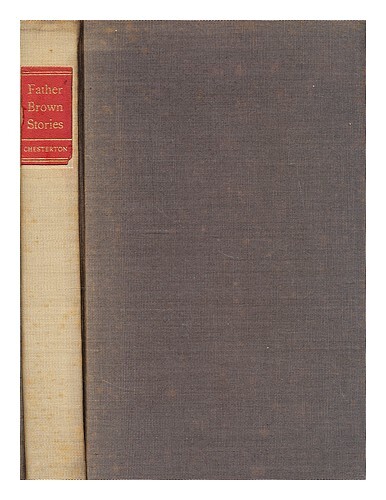 CHESTERTON, G. K. (GILBERT KEITH) (1874-1936) Father Brown stories ...