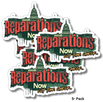 5-Pack Reparations Now Stickers - Social Justice, Anti-Racism Vinyl ...