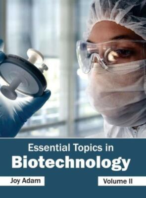 Essential Topics In Biotechnology: Volume Ii 9781632393210| eBay