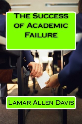 The Success of Academic Failure by Davis New 9781480103719 Fast Free ...
