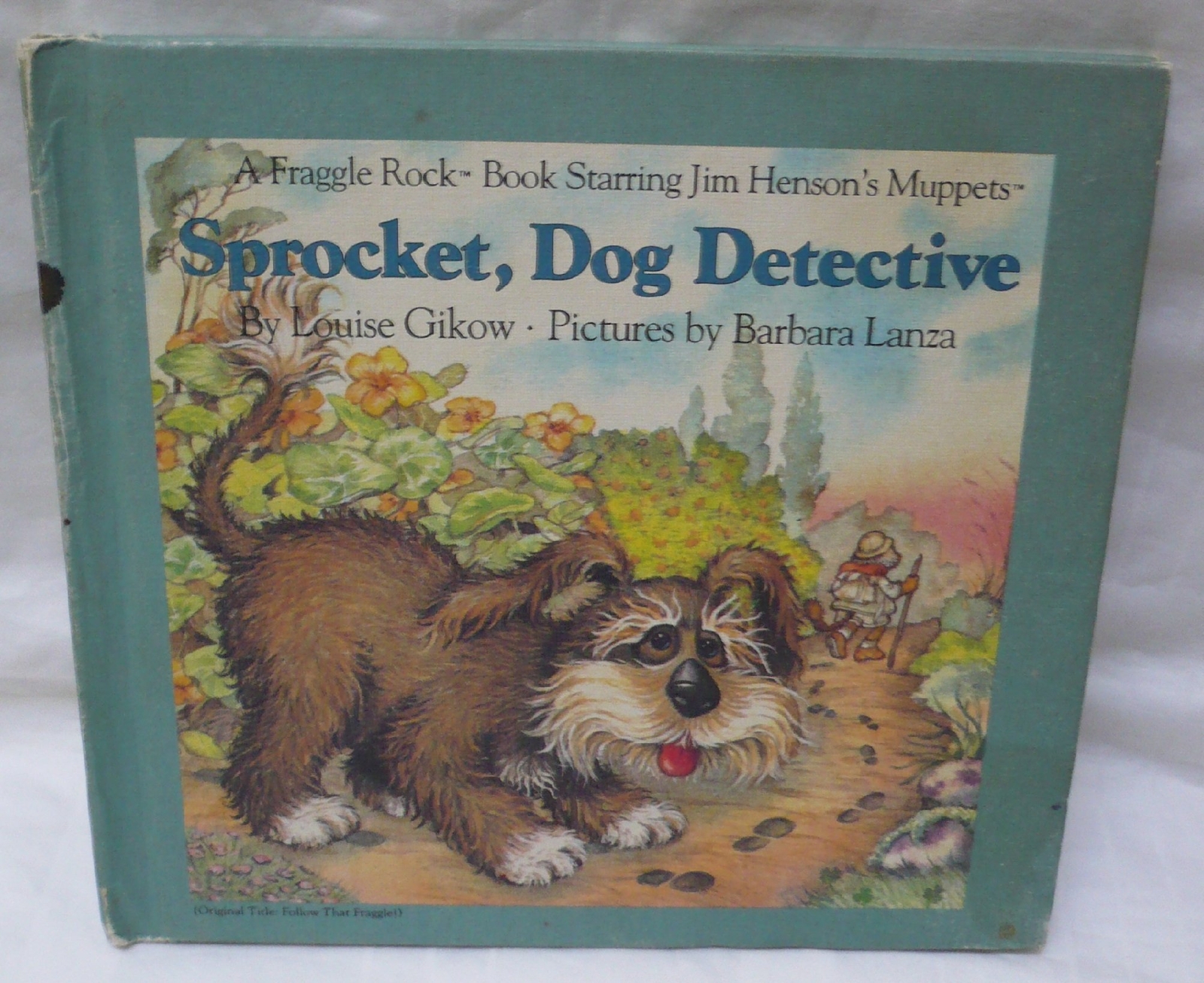 Sprocket, Dog Detective (Fraggle Rock Books) - Louise Gikow - hardcover ...