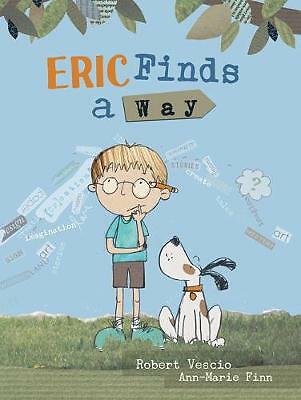 Eric Finds a Way by Robert Vescio (Hardcover, 2017) for sale online | eBay