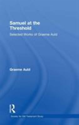 Society for Old Testament Study Ser.: Samuel at the Threshold ...