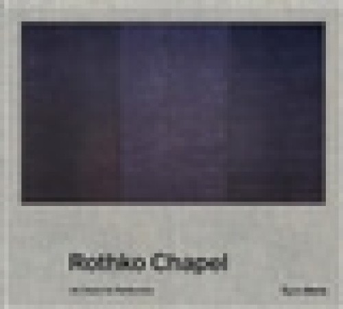 Rothko Chapel: An Oasis for Reflection by Smart, Pamela [Hardback ...