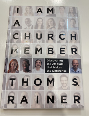 I Am a Church Member By Thom S. Rainer, Hardcover, 2013 Edition, LIKE ...