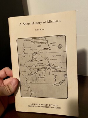 A Short History of Michigan by John Kern (1977, Booklet) State Michigan ...
