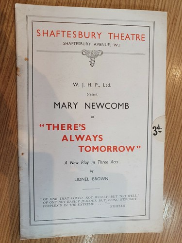 THEATRE PROGRAMME THERE IS ALWAYS TOMORROW MARY NEWCOMB VIOLA KEATS ...