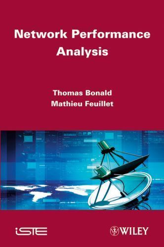 Network Performance Analysis by Thomas Bonald and Mathieu Feuillet ...