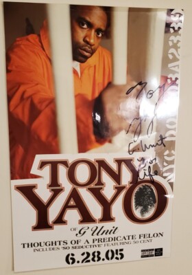 Tony Yayo AUTOGRAPHED Poster Thoughts of a Predicate Felon G Unit 50 ...