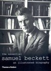 The Essential Samuel Beckett: An Illustrated Biography, Revised Edition ...