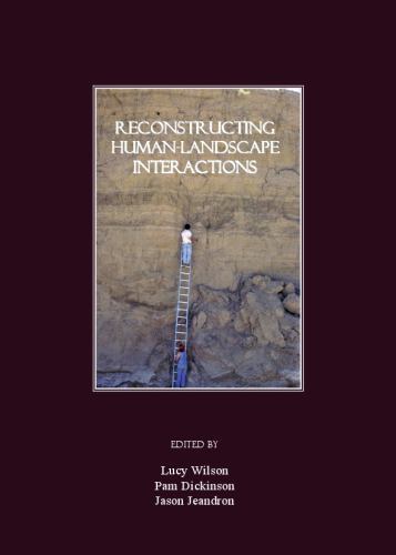 Reconstructing Human-Landscape Interactions by Lucy Wilson, Jason ...
