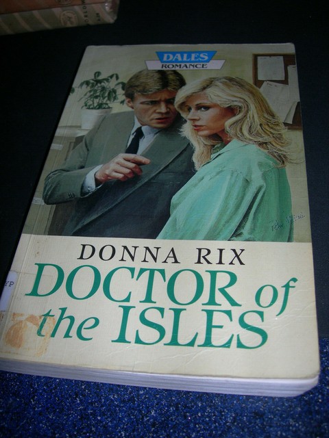 Dales Large Print Ser.: Doctor of the Isles by Donna Rix (1999 ...