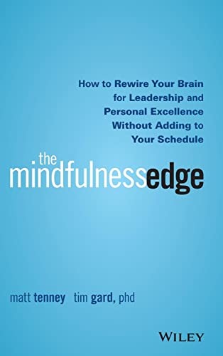 The Mindfulness Edge: How to Rewire Your Brain for Leadership and Personal E... 9781119183181| eBay