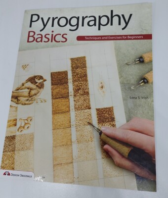 Pyrography Basics : Techniques and Exercises for Beginners by Lora S ...