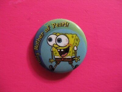 SpongeBob NEW OFFICIAL BUTTON PIN BADGE UK IMPORT 8. holy mother of ...