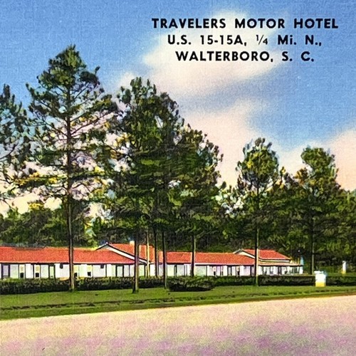 Walterboro, SC Travelers Motor Hotel South Carolina Vintage Postcard ...