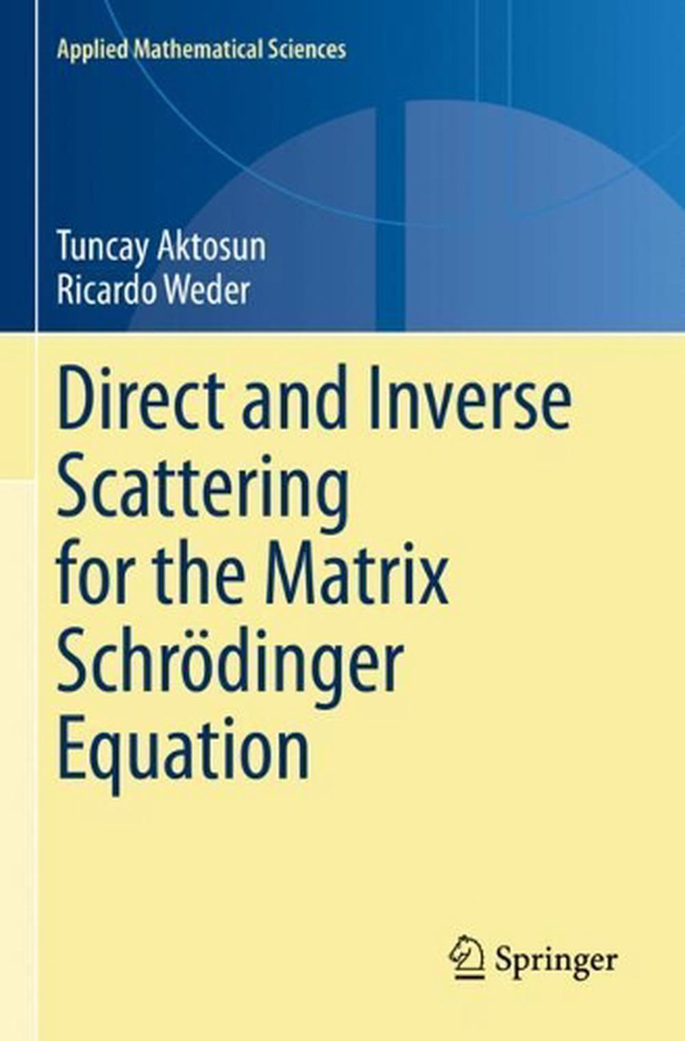 Applied Mathematical Sciences Ser.: Direct and Inverse Scattering for ...